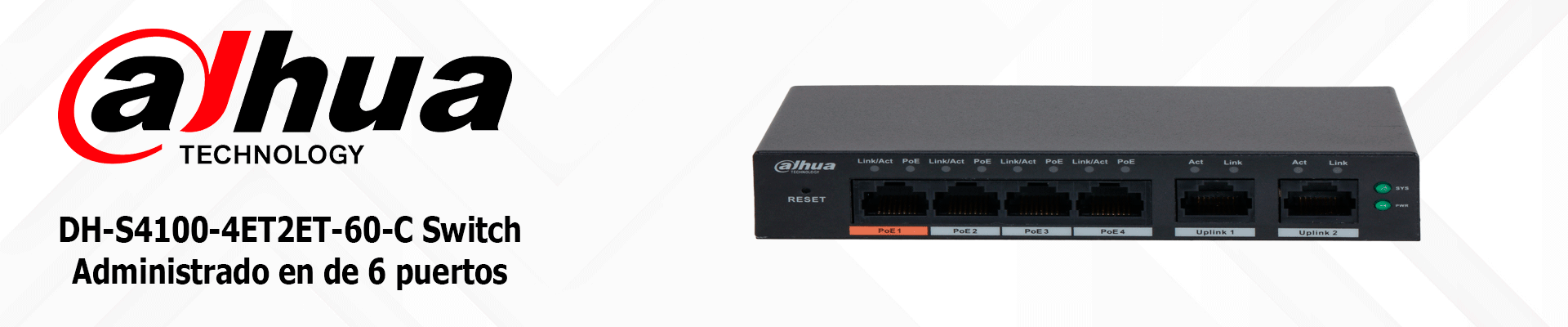 DAHUA DH-S4100-4ET2ET-60-C Switch Administrado en de 6 puert